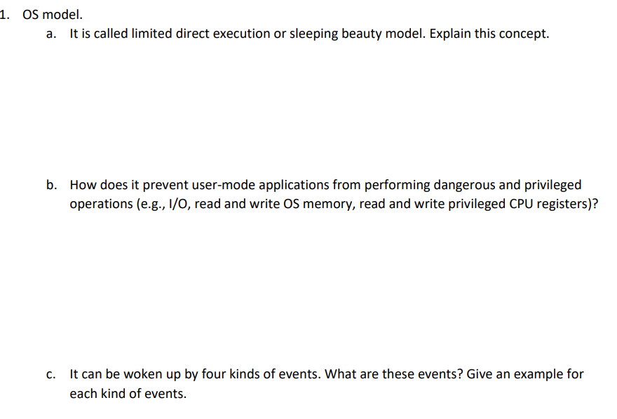 Solved OS model. a. It is called limited direct execution or | Chegg.com