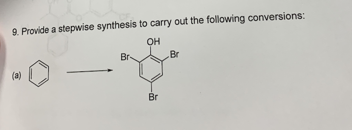 Solved 9. Provide a stepwise synthesis to carry out the | Chegg.com