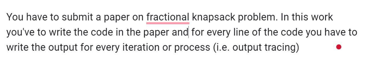 Solved You have to submit a paper on fractional knapsack | Chegg.com