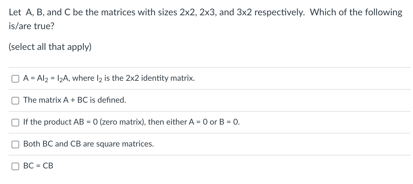Solved Let A,B, and C be the matrices with sizes 2×2,2×3, | Chegg.com
