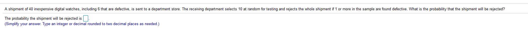 Solved A shipment of 40 inexpensive digital watches, | Chegg.com