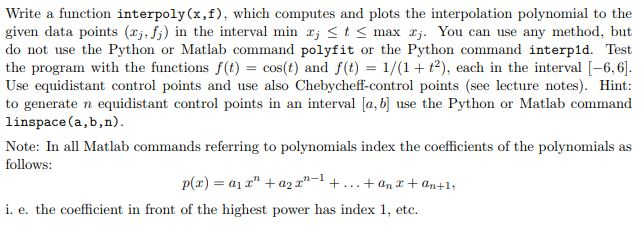 Solved Write a function interpoly(x,f), which computes and | Chegg.com