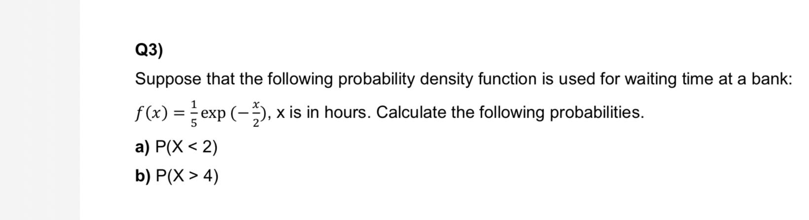 Solved Q3) Suppose that the following probability density | Chegg.com