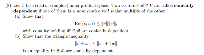 Solved (3) Let V be a real or complex) inner product space. | Chegg.com