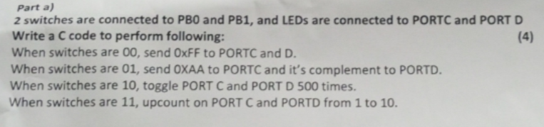 Solved Parta) 2 switches are connected to PBO and PB1, and | Chegg.com