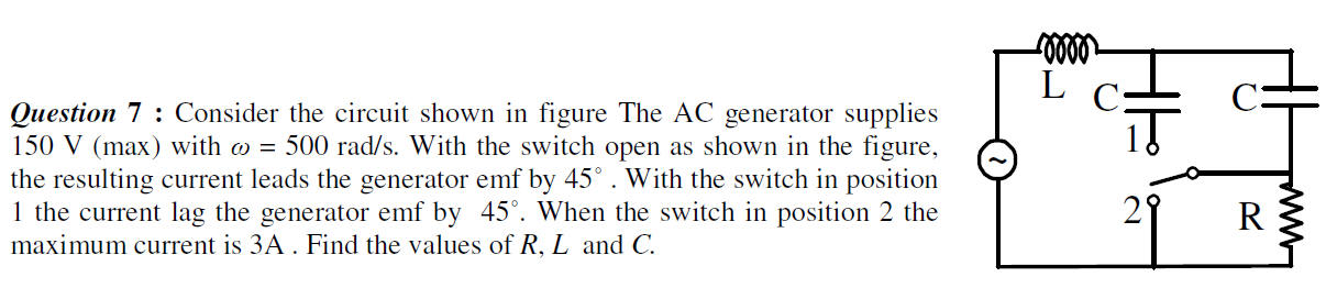 Solved 10000 L HE Question 7 : Consider the circuit shown in | Chegg.com
