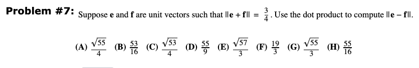 Solved Problem \#7: Suppose e and f are unit vectors such | Chegg.com