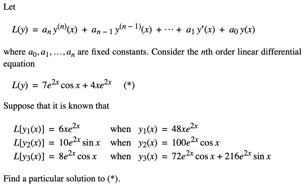Solved Let L Y Any N X An−1y N−1 X ⋯ A1y′ X A0y X