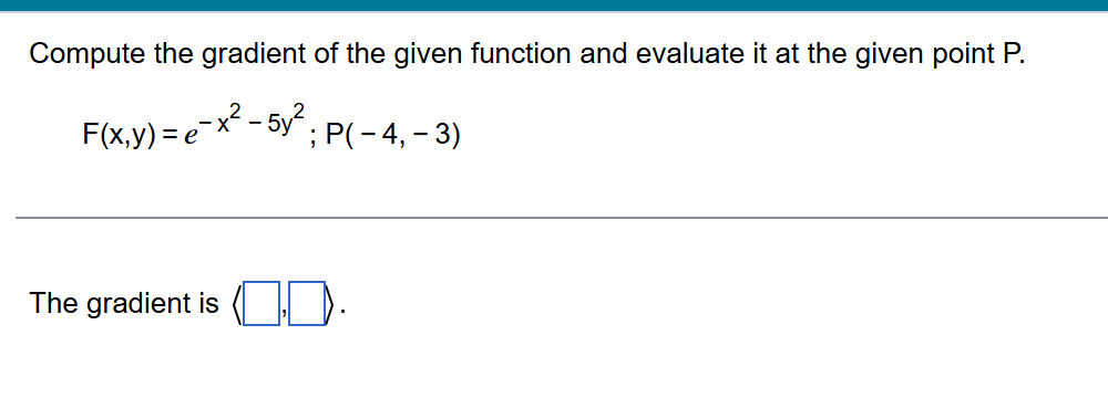 Solved Compute the gradient of ﻿the given function and | Chegg.com
