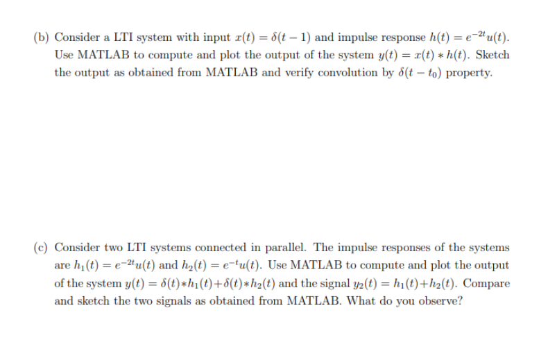 Solved (b) Consider a LTI system with input r(t) = 8(t - 1) | Chegg.com
