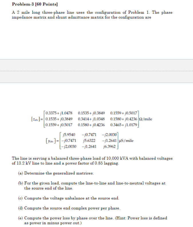 Solved Problem-3 [60 Points] A 2 mile long three-phase line | Chegg.com