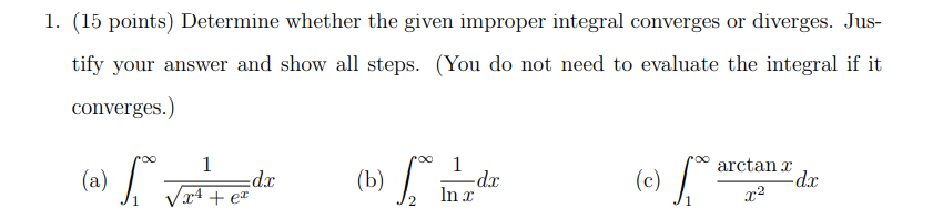 Solved 1. (15 points) Determine whether the given improper | Chegg.com
