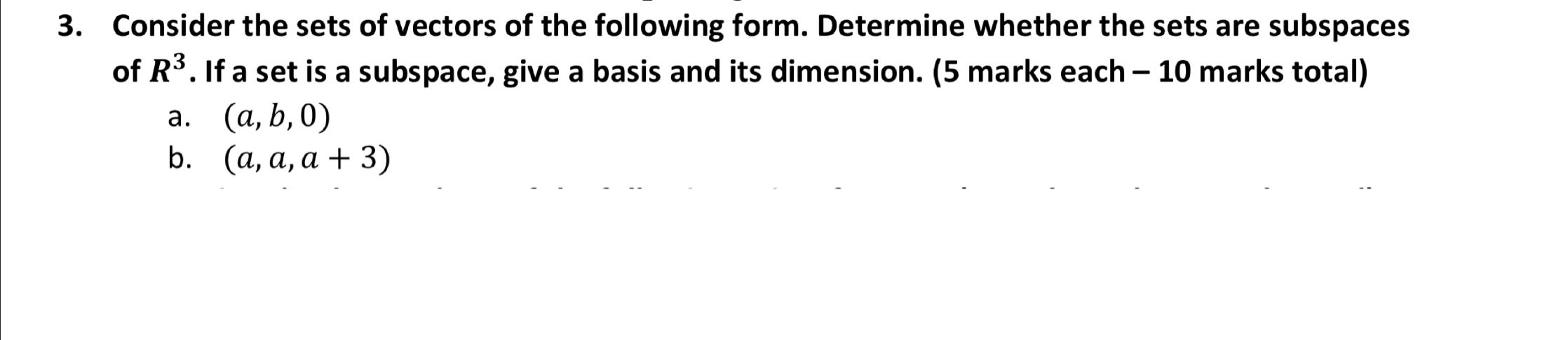 Solved 3 Consider The Sets Of Vectors Of The Following