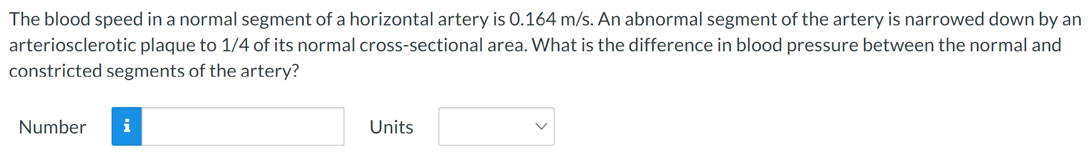 Solved The blood speed in a normal segment of a horizontal | Chegg.com