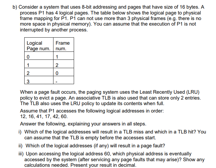 Solved b) Consider a system that uses 8-bit addressing and | Chegg.com