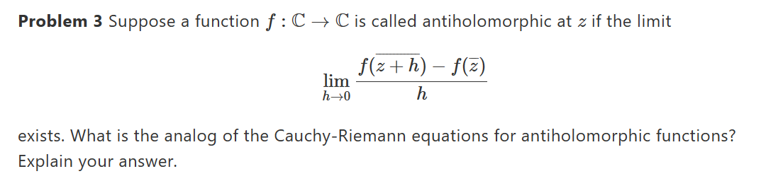 Solved Problem 3 Suppose a function f:C→C is called | Chegg.com