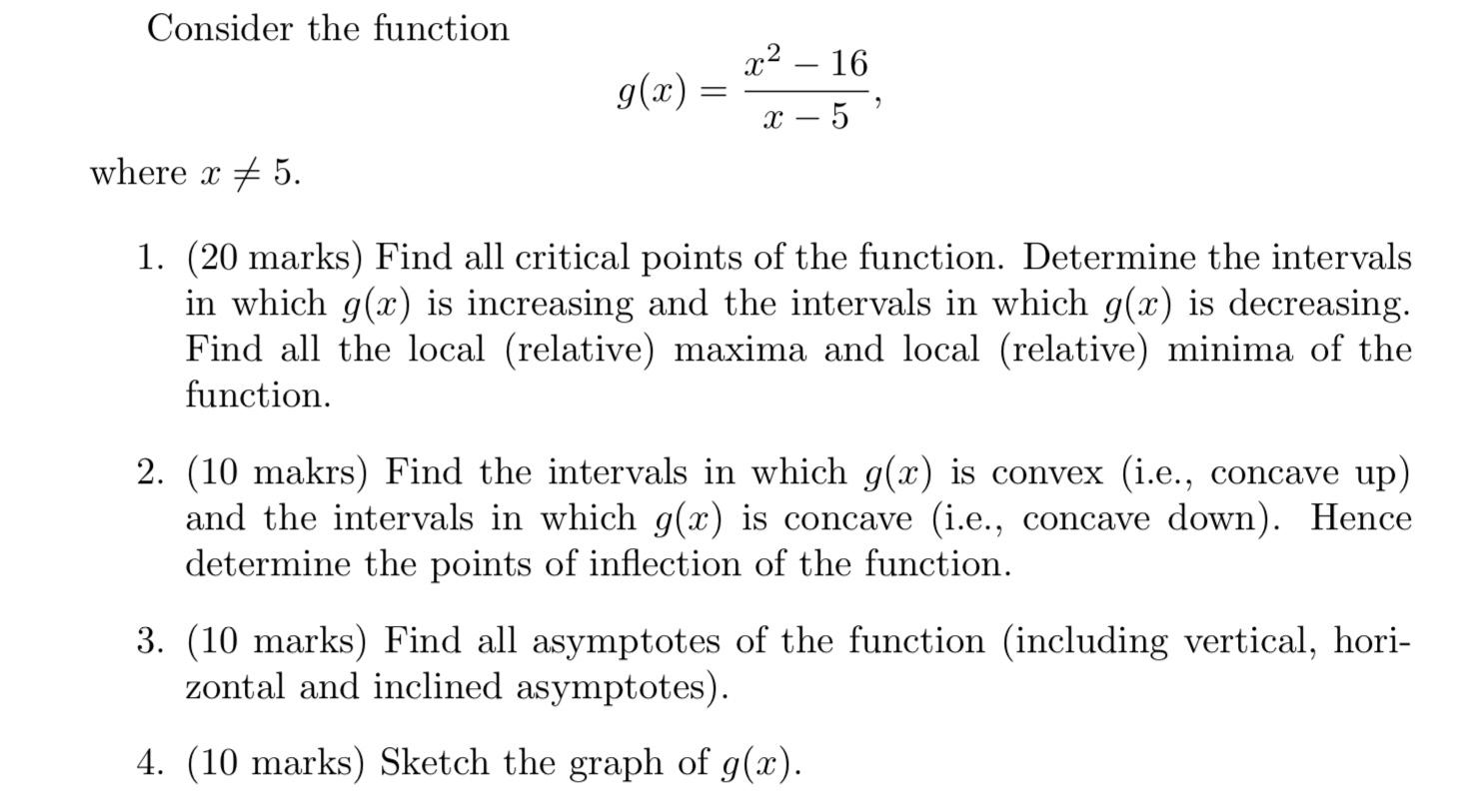 Solved Consider the function g(x)=x−5x2−16, where x =5. 1. | Chegg.com