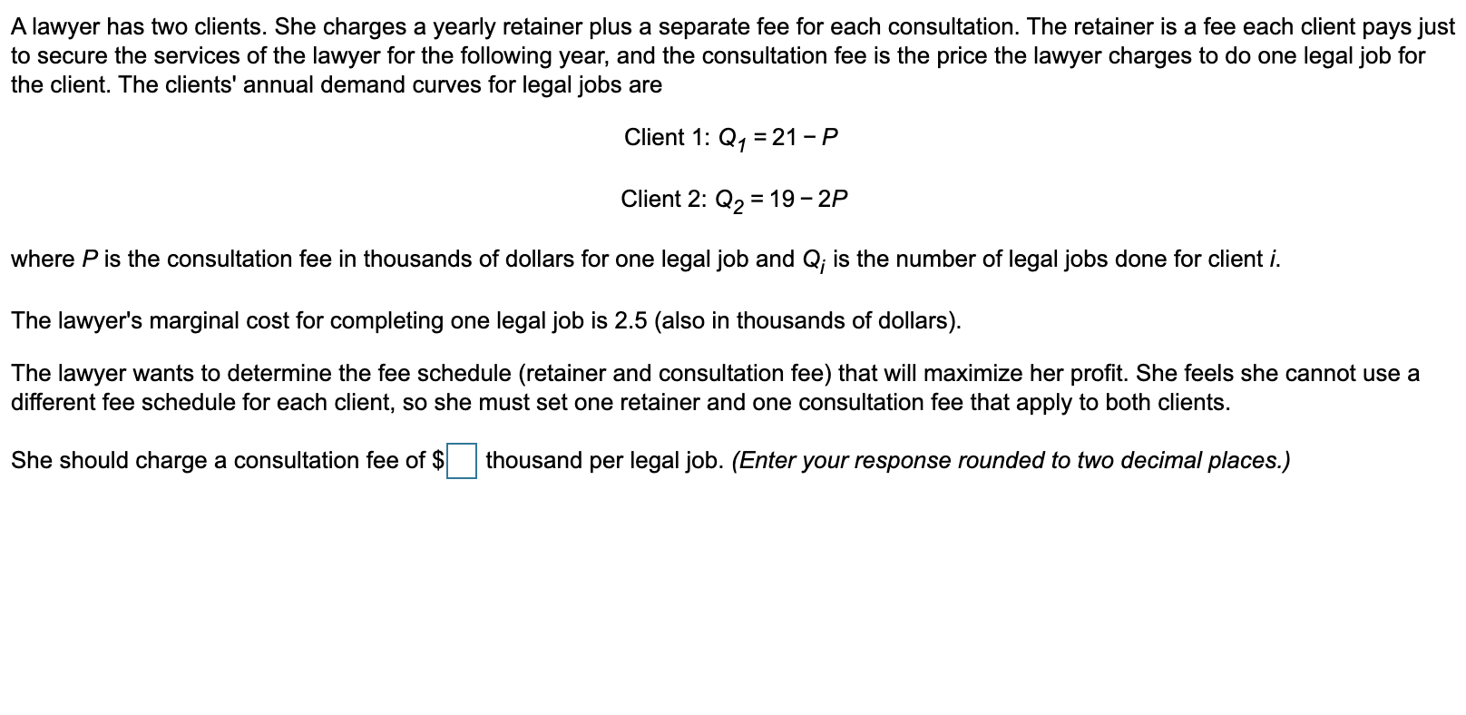 Solved 2. The lawyer should charge a retainer of $ thousand. | Chegg.com