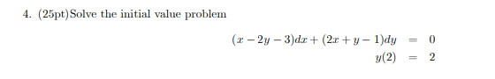 Solved 4. (25pt)Solve the initial value problem 0 (2 - 2y - | Chegg.com Solved 4. (25pt)Solve the initial value problem 0 (2 - 2y - | Chegg.com
