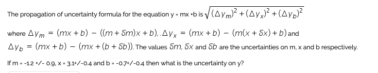 Solved The propagation of uncertainty formula for the | Chegg.com