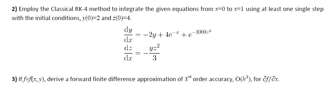 Solved 2) Employ the Classical RK-4 method to integrate the | Chegg.com