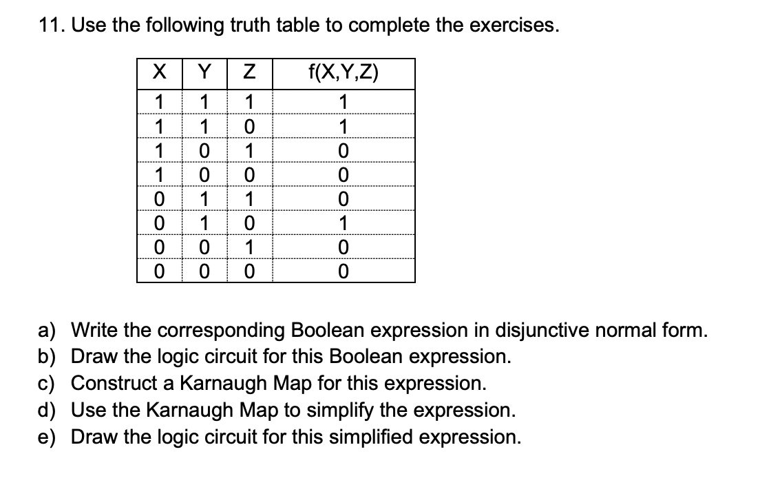 Solved 11. Use the following truth table to complete the | Chegg.com