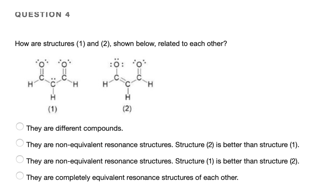 Solved QUESTION 4 How are structures (1) and (2), shown | Chegg.com