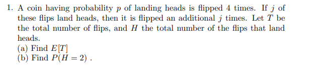 Solved 1. A coin having probability p of landing heads is | Chegg.com