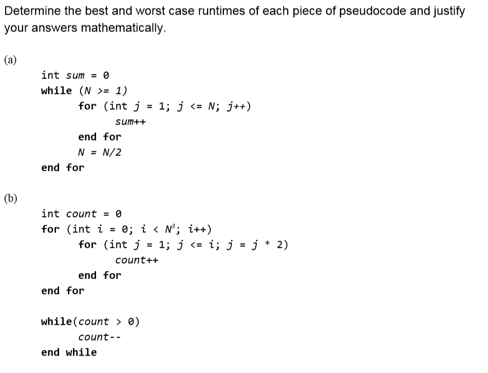 Solved Determine the best and worst case runtimes of each | Chegg.com