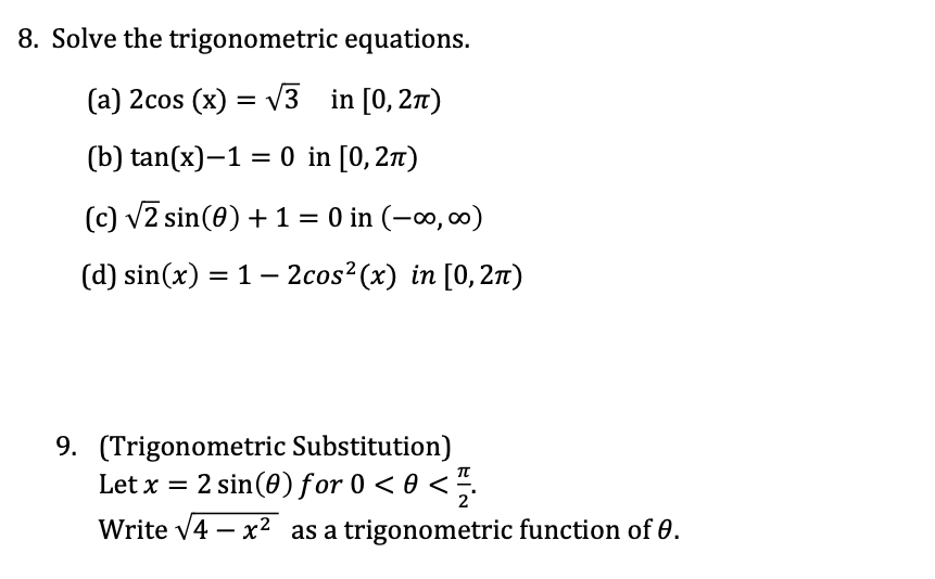 Solved 8. Solve the trigonometric equations. (a) 2cos (x) = | Chegg.com