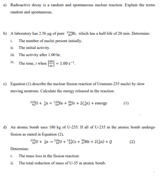 Solved a) Radioactive decay is a random and spontaneous | Chegg.com