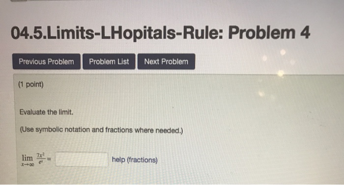 Solved 04.5.Limits-LHopitals-Rule: Problem 4 Previous | Chegg.com