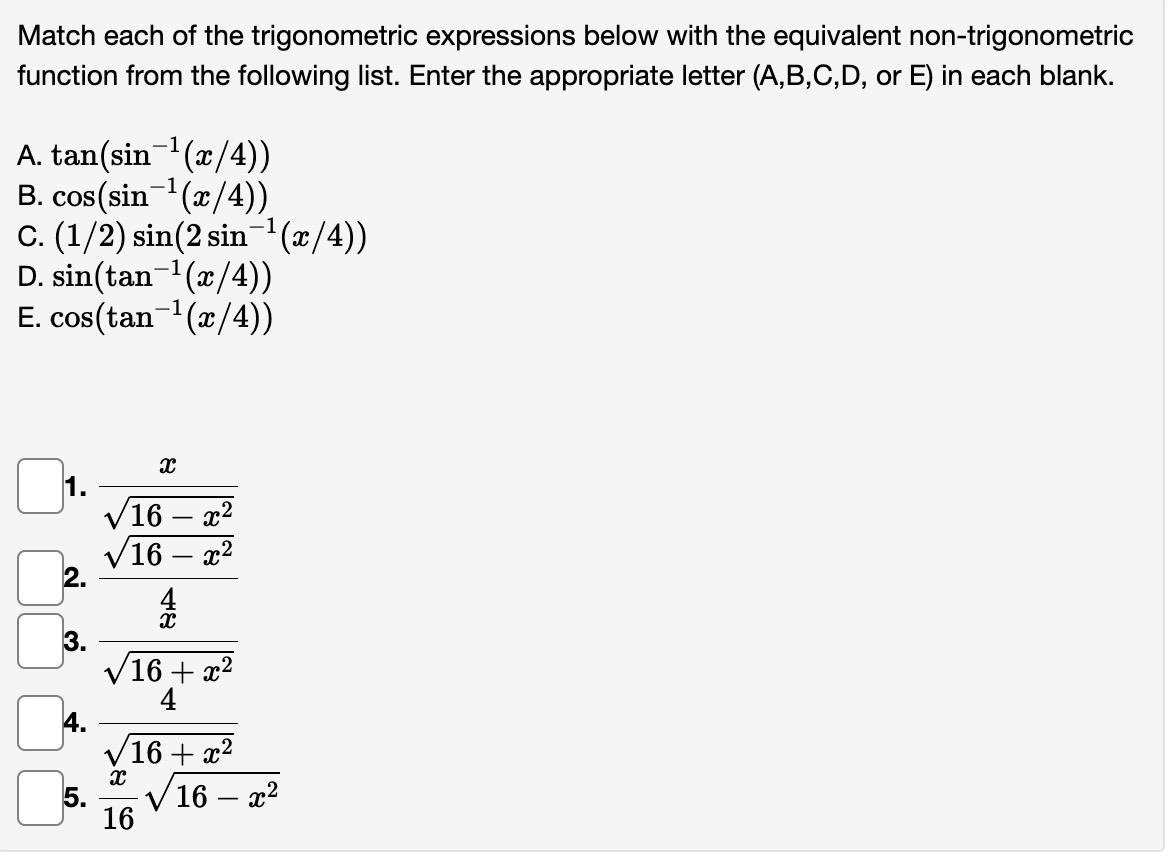 Solved Match each of the trigonometric expressions below | Chegg.com