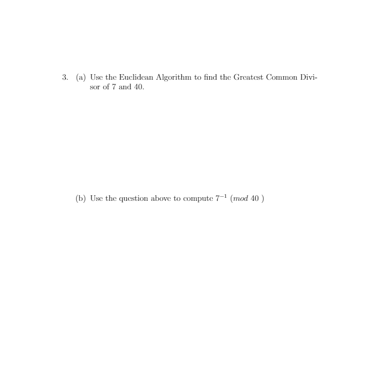 Solved 3. (a) Use the Euclidean Algorithm to find the | Chegg.com