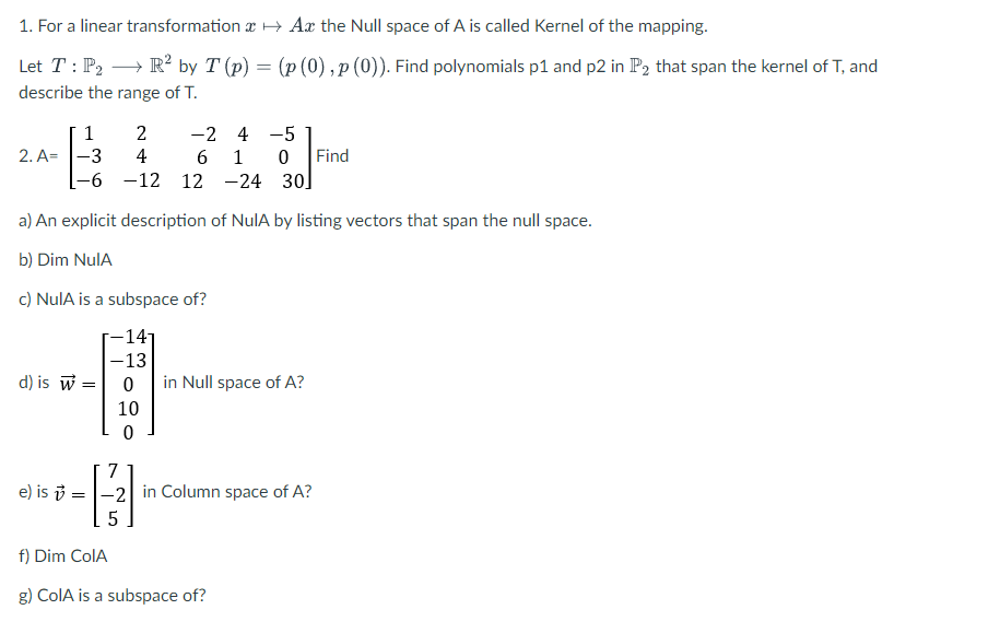 Solved 1. For a linear transformation x↦Ax the Null space of | Chegg.com