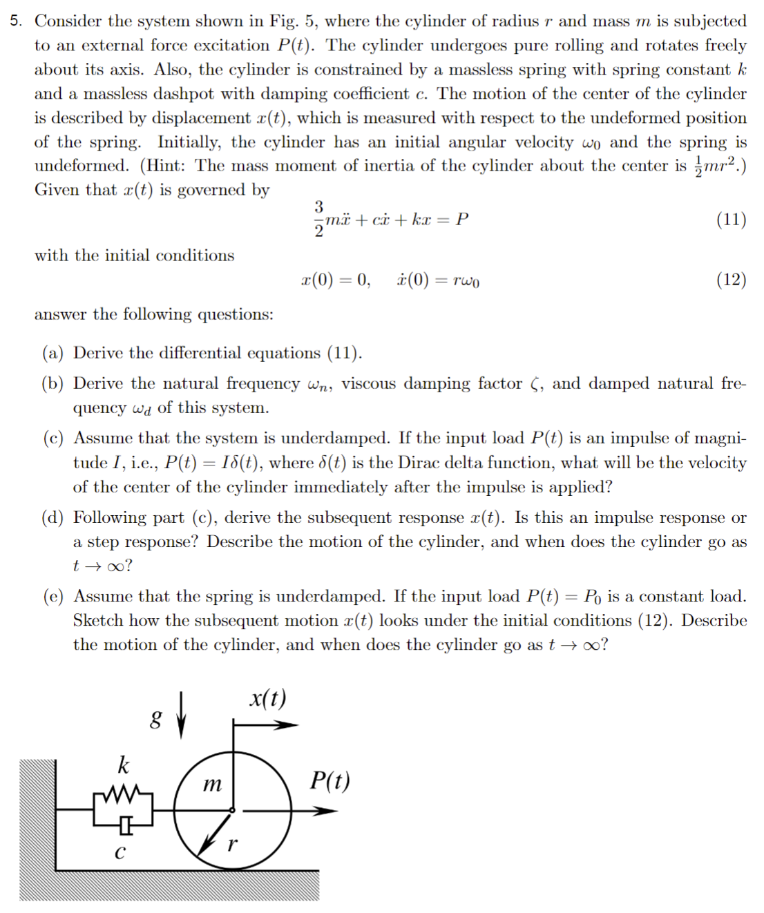 Consider the system shown in Fig. 5, ﻿where the | Chegg.com