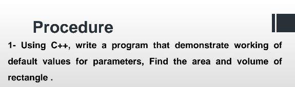 Solved Procedure 1. Using C++, write a program that | Chegg.com