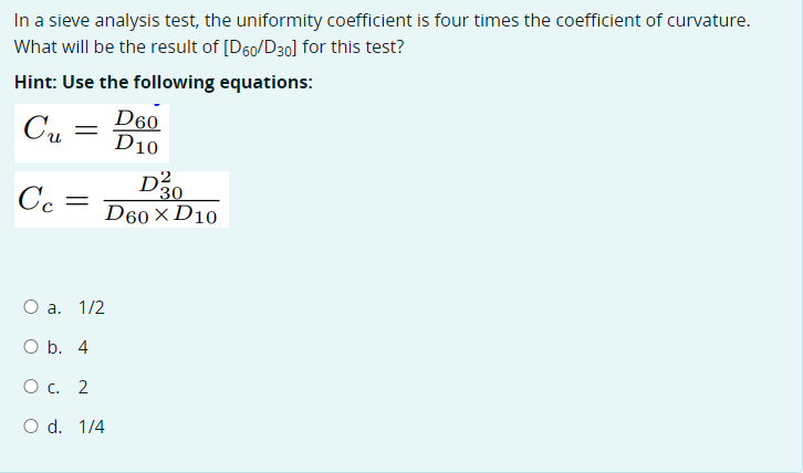 Solved In a sieve analysis test, the uniformity coefficient | Chegg.com