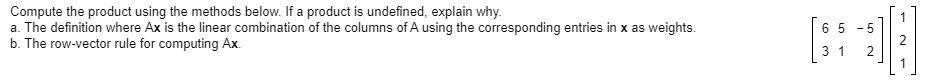 Solved Compute the product using the methods below. If a | Chegg.com
