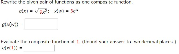 Solved Rewrite the pair of functions as one composite | Chegg.com