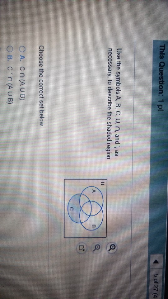 Solved This Question: 1 pt 5 of 27 (4 Use the symbols A, B, | Chegg.com