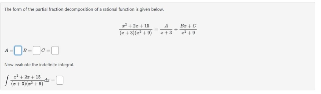 Solved The form of the partial fraction decomposition of a | Chegg.com