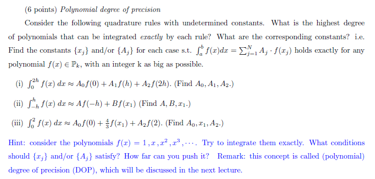 Solved (6 points) Polynomial degree of precision Consider | Chegg.com