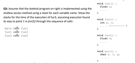 Solved void fun!) float a; Q3: Assume that the skeletal | Chegg.com