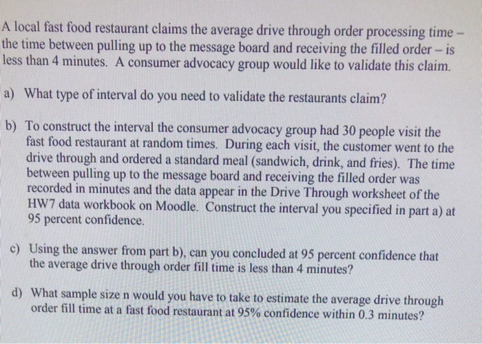 Solved A local fast food restaurant claims the average drive | Chegg.com