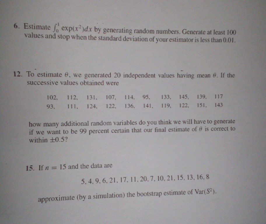 Solved 6. Estimate expr)dx by generating random numbers. | Chegg.com