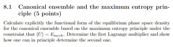 Solved 8.1 Canonical ensemble and the maximum entropy | Chegg.com