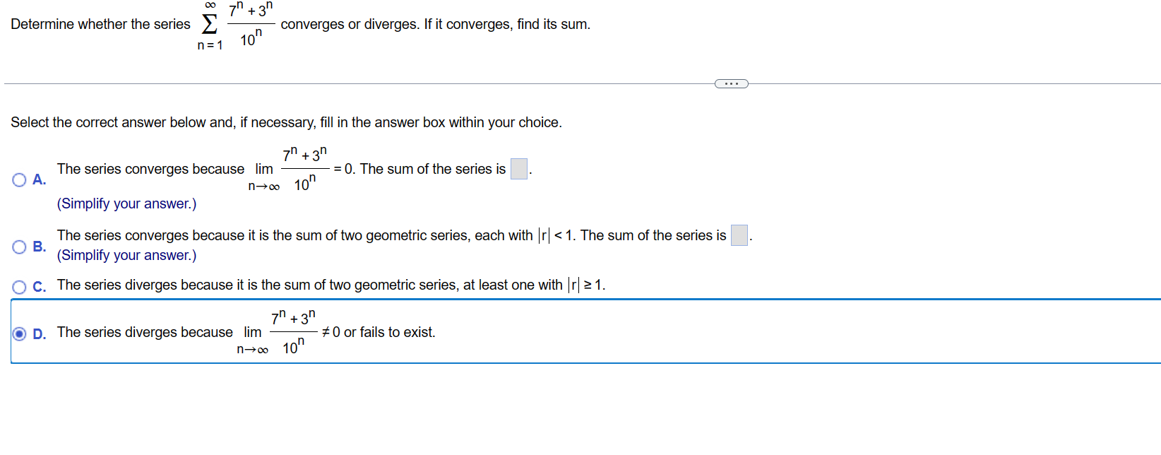 Solved Determine whether the series ∑n=1∞10n7n+3n converges | Chegg.com