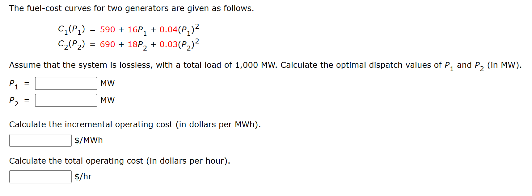 The fuel-cost curves for two generators are given as | Chegg.com