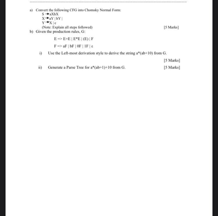 Solved a) Convert the following CFG into Chomsky Normal | Chegg.com